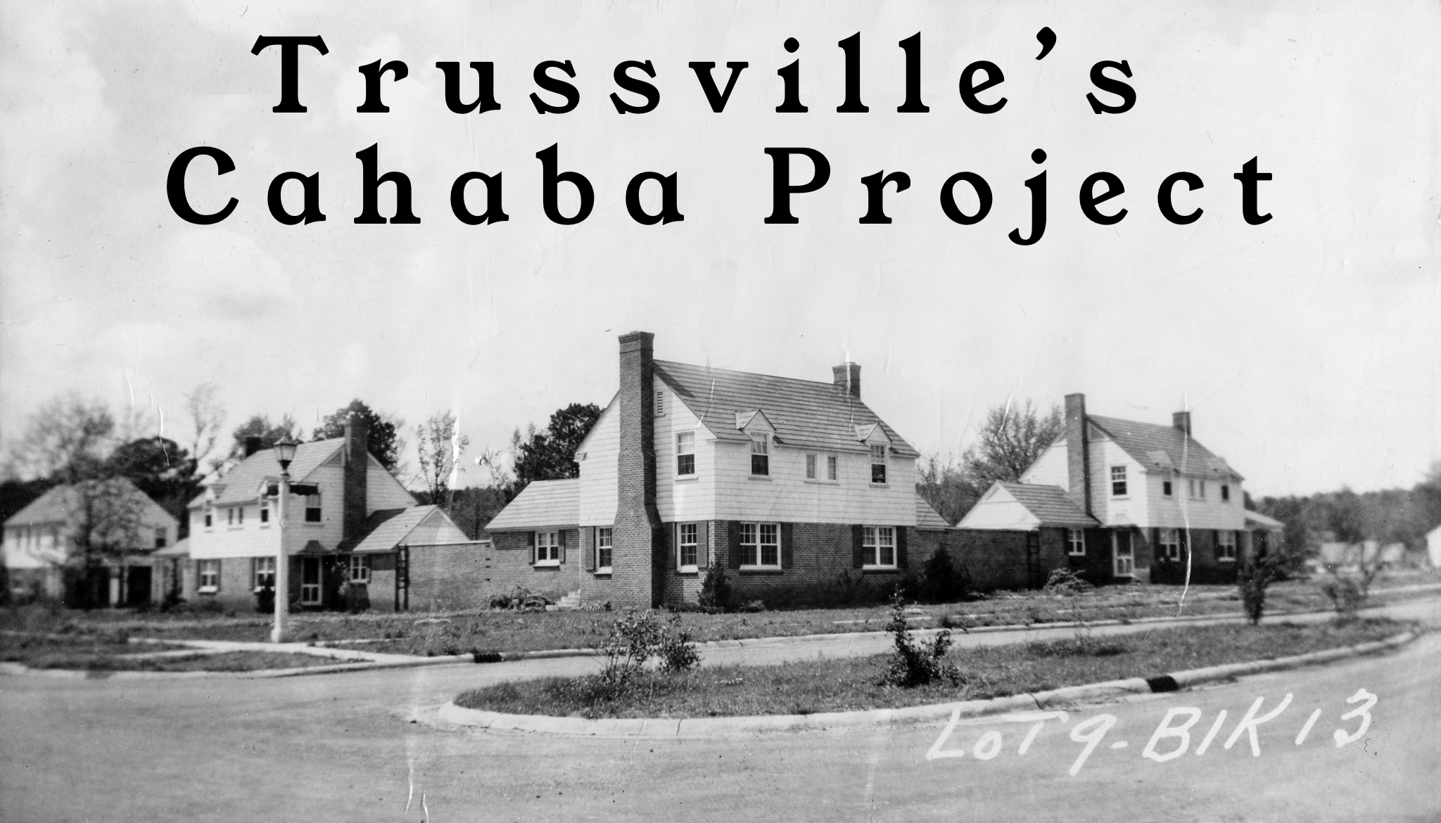 Presentation: Trussville’s Cahaba Project – Cahaba Homestead Heritage ...